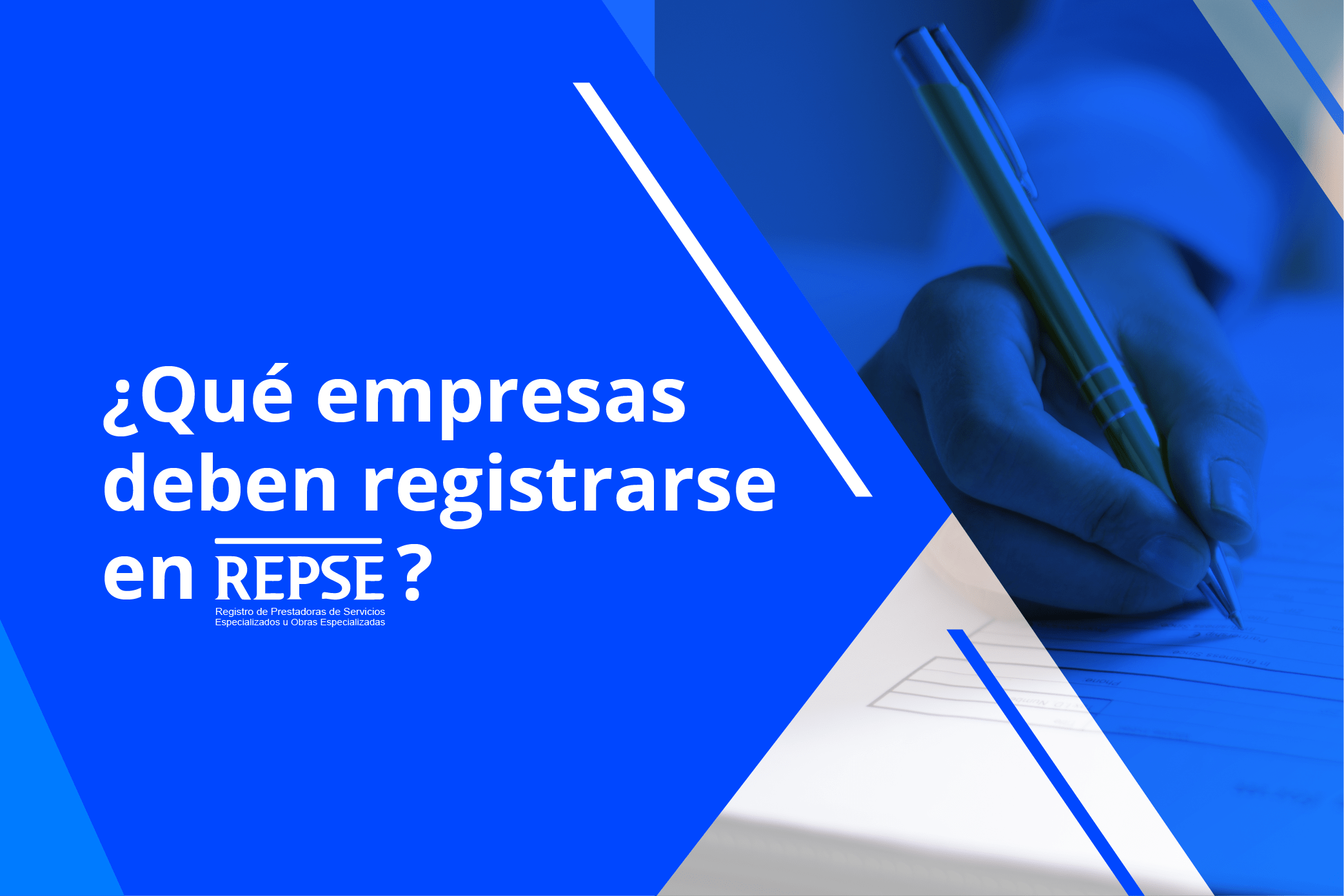 ¿Qué empresas deben registrarse en REPSE? - Actualización 2023